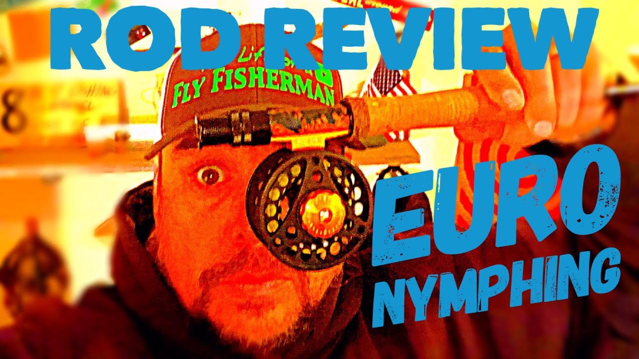Affordable Euro nymphing set up and rod review - Fishing Fly Tackle