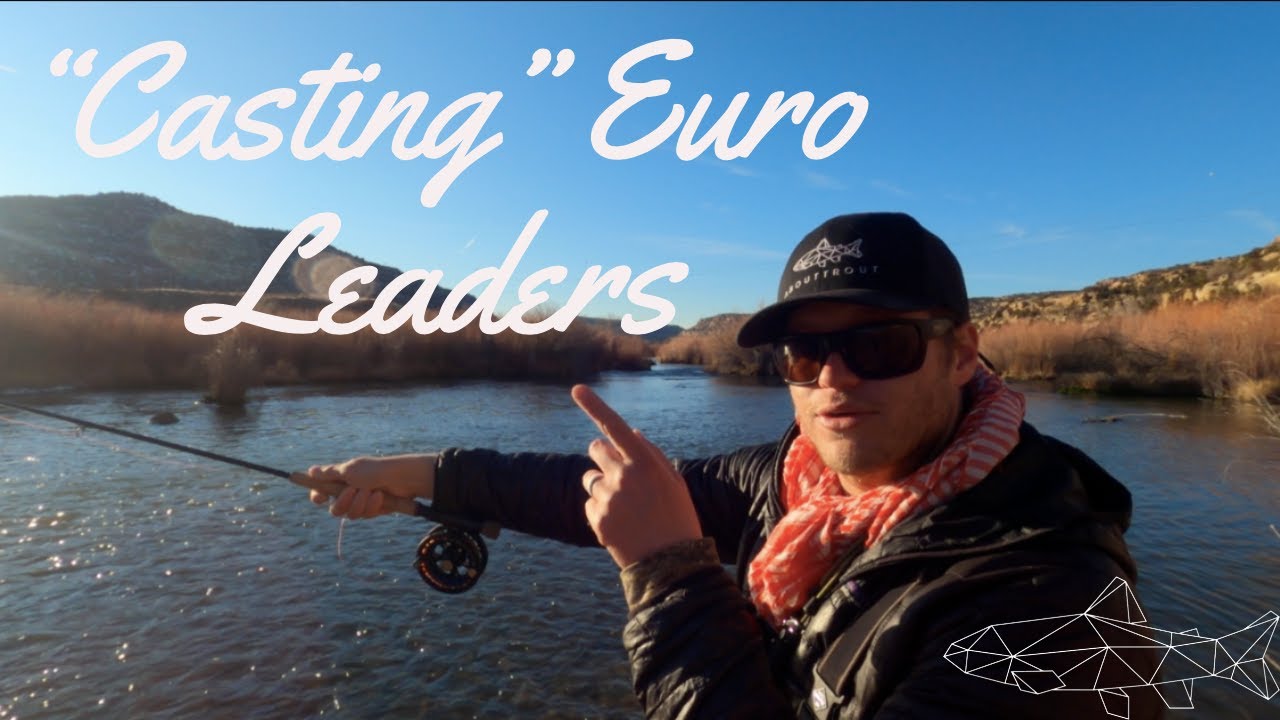 Five(5)Tips on How to Cast European Nymphing Leaders - Fishing Fly Tackle