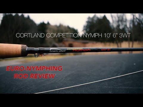 Euro Nymphing Rod Review | Cortland Competition Nymph - Fishing Fly Tackle