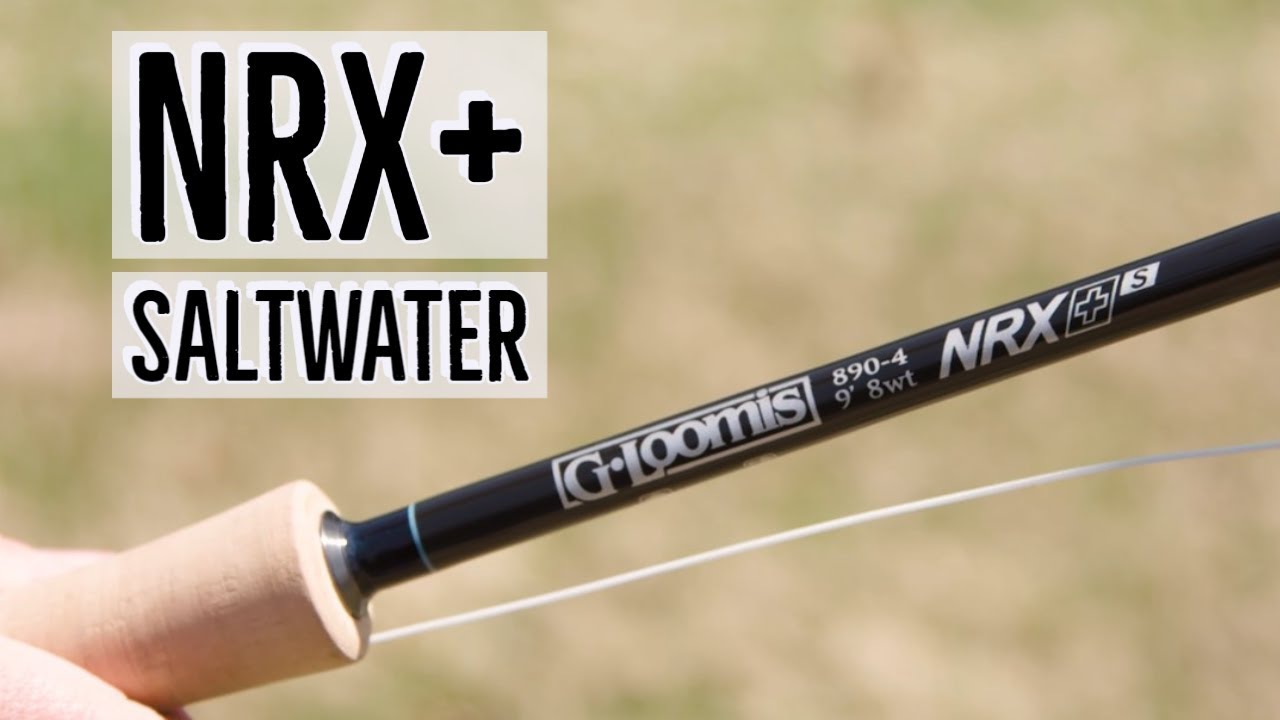 G. Loomis NRX+ Saltwater Fly Rod Review - Fishing Fly Tackle